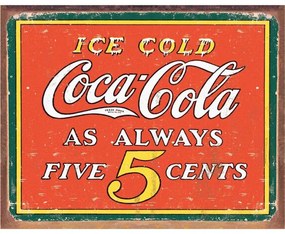 Plechová cedule Coca Cola  - Always 5 cents 32 cm x 40 cm