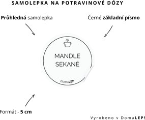 MANDLE SEKANÉ - omyvatelná samolepka na dózu, výběr rozměrů Ø 5 cm / 5 x 5 cm / 6 x 8 cm | DomaLEP tvar: ČTVEREC, barva: PRŮHLEDNÁ - ČERNÉ písmo, velikost: š. 5 cm x v. 5 cm - tučné písmo
