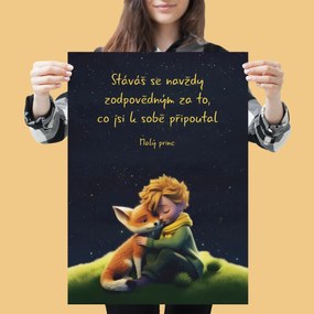 FeelHappy Plakát - Malý princ, vesmírné souznění, Stáváš se navždy zodpovědným Velikost plakátu: A4 (21 × 29,7 cm)