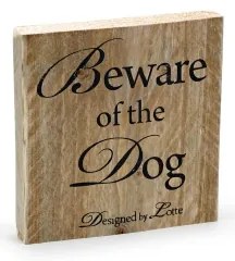 Designed by Lotte Dřevěná cedule do bytu DBL Beware of the Dog