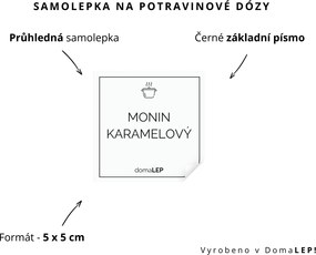 MONIN KARAMELOVÝ - omyvatelná samolepka na dózu, výběr rozměrů Ø 5 cm / 5 x 5 cm / 6 x 8 cm | DomaLEP tvar: KOLEČKO, barva: PRŮHLEDNÁ - ČERNÉ písmo, velikost: Ø 5 cm - tučné písmo