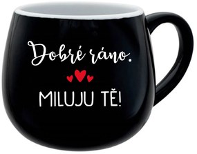 DOBRÉ RÁNO. MILUJU TĚ! - černý keramický hrníček 300 ml