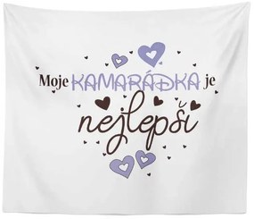 Sablio Deka Moje kamarádka je nejlepší: 150x120 cm