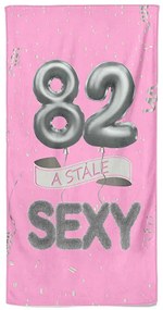 Osuška Stále sexy – růžová (věk: 82, Velikost osušky: 70x140cm)