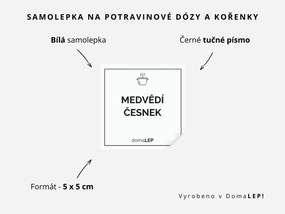 MEDVĚDÍ ČESNEK - omyvatelná samolepka na kořenky, výběr rozměrů Ø 5 cm / 5 x 5 cm / 6 x 8 cm | DomaLEP tvar: ČTVEREC, barva: BÍLÁ - ČERNÉ písmo, velikost: š. 5 cm x v. 5 cm - tučné písmo