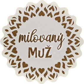 AMADEA Dřevěný podtácek kulatý text "milovaný muž",  průměr 10,5 cm, český výrobek