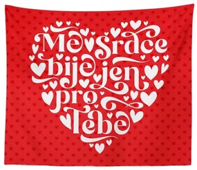 Sablio Deka Mé srdce bije jen pro Tebe: 150x120 cm