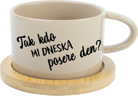 TAK KDO MI DNESKA POSERE DEN? - krémový hrníček makronka 200 ml