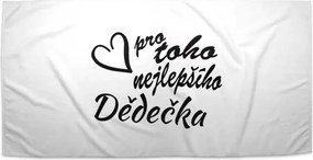 Sablio Ručník Pro toho nejlepšího dědečka - 50x100 cm