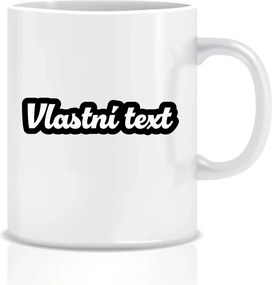 Personalizovaný klasický bílý keramický hrníček 300 ml s vlastním textem s obrysem