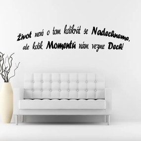 Život není o nádechu - vinylová samolepka na zeď 125x30cm