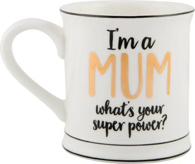 Porcelánový hrnek s nápisem I am mum what´s your super power? 400ml Sass & Belle
