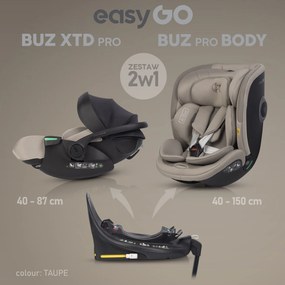 Sada autosedačky EasyGo Buz Xtd Pro a Buz Pro Body 2 v 1 Taupe