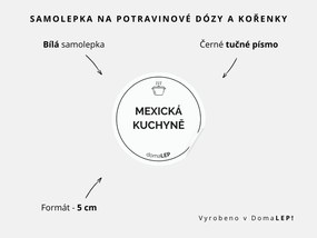 MEXICKÁ KUCHYNĚ - omyvatelná samolepka na kořenky, výběr rozměrů Ø 5 cm / 5 x 5 cm / 6 x 8 cm | DomaLEP tvar: OBDÉLNÍK, barva: BÍLÁ - ČERNÉ písmo, velikost: š. 6 cm x v. 8 cm - tučné písmo