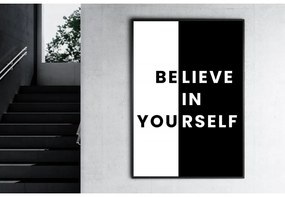 Pixada Believe In Yourself - motivační obraz Velikost: B2 - 50x70 cm, Volba rámu: s černým rámem