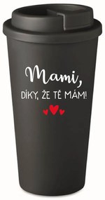 MAMI, DÍKY, ŽE TĚ MÁM! - černý termohrnek 475 ml