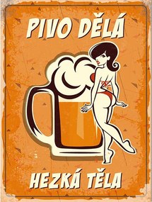 Retro plechové cedule Plechová cedule Pivo dělá hezká těla BU30015