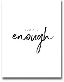 Obraz YOU ARE ENOUGH 30 x 40 cm