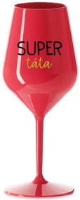 SUPER TÁTA - červená nerozbitná sklenice na víno 470 ml