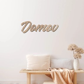 Dřevěný nápis na zeď DOMOV Zvolte barvu dekoru: Dub Sonoma, Velikost textu: 40x13