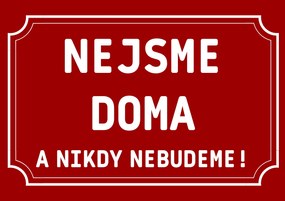 Plechová cedulka Nejsme doma