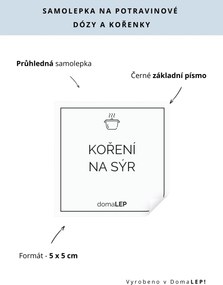 Samolepka na kořenky KOŘENÍ NA SÝR průhledná  5 × 5 cm základní písmo