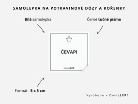 ČEVAPI - omyvatelná samolepka na kořenky, výběr rozměrů Ø 5 cm / 5 x 5 cm / 6 x 8 cm | DomaLEP tvar: ČTVEREC, barva: BÍLÁ - ČERNÉ písmo, velikost: š. 5 cm x v. 5 cm - tučné písmo