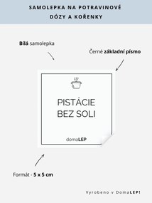 PISTÁCIE BEZ SOLI – bílá samolepka na dózu, základní písmo, 5 x 5 cm | DomaLEP