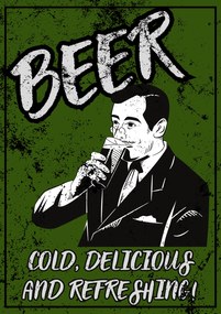 Plechová cedule Beer cold, delicious... Velikost: A5 (20 x 15 cm)