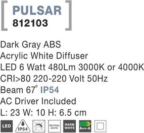 NV 812103 Venkovní nástěnné svítidlo PULSAR tmavě šedý ABS akrylový bílý difuzor LED 6W 3000K nebo 4000K 220-220V 67st. IP54 - NOVA LUCE