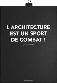 Plakát L'Architecture Est Un Sport De Combat