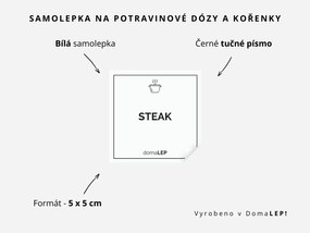 STEAK - omyvatelná samolepka na kořenky, výběr rozměrů Ø 5 cm / 5 x 5 cm / 6 x 8 cm | DomaLEP tvar: ČTVEREC, barva: BÍLÁ - ČERNÉ písmo, velikost: š. 5 cm x v. 5 cm - tučné písmo