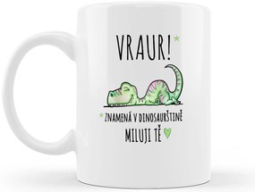 Ahome Ahome CZ Hrneček VRAUR! Miluji Tě i v dinosaurštině 330 ml