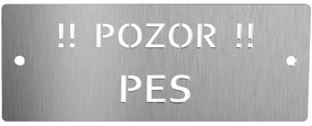 Cedule pozor pes nerez Provedení: Bez otvoru pro uchycení - K lepení, Velikost (šířka): 15 cm
