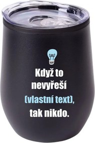 Personalizovaný termohrnek "BOWL" - když to nezvládne … tak nikdo