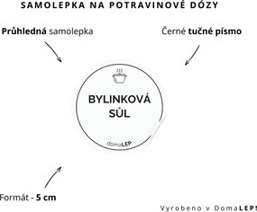 BYLINKOVÁ SŮL - omyvatelná samolepka na dózu, výběr rozměrů Ø 5 cm / 5 x 5 cm / 6 x 8 cm | DomaLEP tvar: KOLEČKO, barva: PRŮHLEDNÁ - ČERNÉ písmo, velikost: Ø 5 cm - tučné písmo