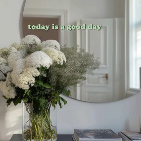 Samolepka na zrcadlo S1 – Today is a good day 90x8