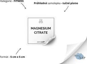 MAGNESIUM CITRATE - Samolepka na dózu pro fitness doplňky - DomaLEP tvar: ČTVEREC, barva: PRŮHLEDNÁ - ČERNÉ písmo, velikost: š. 5 cm x v. 5 cm - tučné písmo
