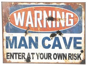 Nástěnná kovová cedule Warning Man Cave – 30x1x40 cm