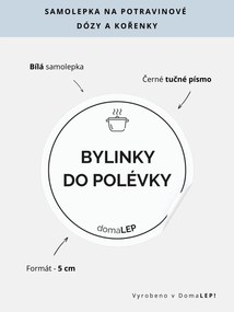 Samolepka na kořenky BYLINKY DO POLÉVKY bílá 5 cm tučné písmo