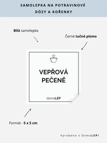 Samolepka na kořenky VEPŘOVÁ PEČENĚ bílá 5 × 5 cm tučné písmo