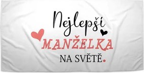 Sablio Ručník Nejlepší manželka na světě - 30x50 cm