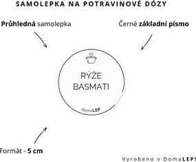 RÝŽE BASMATI - omyvatelná samolepka na dózu, výběr rozměrů Ø 5 cm / 5 x 5 cm / 6 x 8 cm | DomaLEP tvar: KOLEČKO, barva: PRŮHLEDNÁ - ČERNÉ písmo, velikost: Ø 5 cm - základní písmo