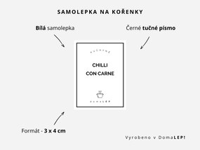 CHILLI CON CARNE - Samolepka na kořenky 3 x 4 cm - DomaLEP varianta: BÍLÁ - tučné písmo