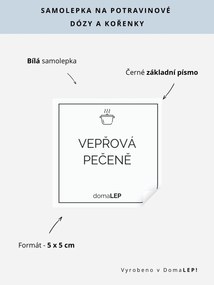 Samolepka na kořenky VEPŘOVÁ PEČENĚ bílá 5 × 5 cm základní písmo