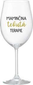 MAMINČINA TEKUTÁ TERAPIE - čirá sklenice na víno 350 ml