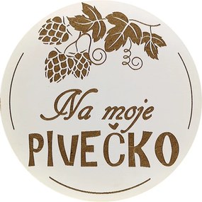 AMADEA Dřevěný podtácek kulatý Pivo text "na moje pivečko", průměr 10,5 cm, český výrobek