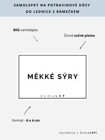 MĚKKÉ SÝRY - Samolepka s rámečkem na dózy do lednice, 6 x 4 cm