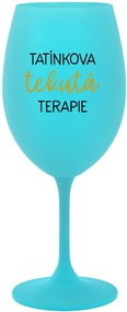 TATÍNKOVA TEKUTÁ TERAPIE - tyrkysová sklenice na víno 350 ml