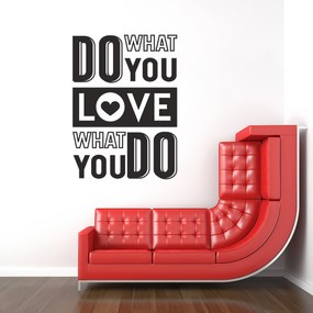 Samolepka na zeď - Nápis What do you Love (43x60 cm) - PopyDesign